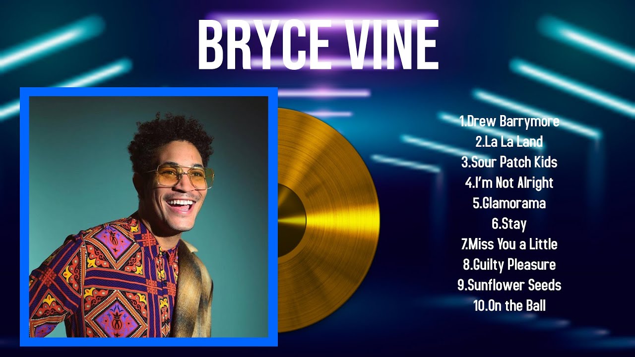 The best of Bryce Vine full album 2024 ~ Top Artists To Listen 2024 ...
