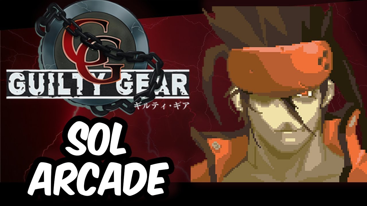 Guilty Gear SOL Arcade | Steam - YouTube