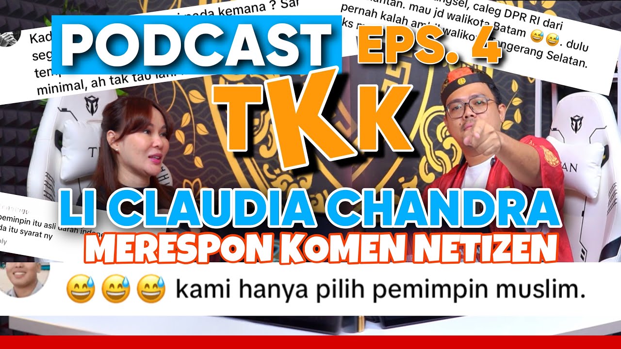 PERTAMA KALI BU LI CLAUDIA CHANDRA MERESPON KOMEN NETIZEN - PODCAST TKK OM JUN EPS. 4 - YouTube