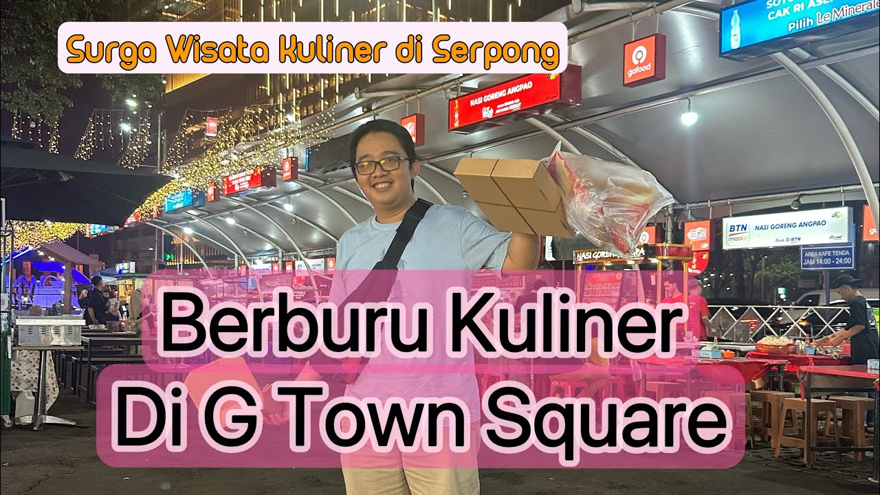 Kalap Kuliner di G Town Square | Wisata Kuliner di Serpong Tangerang ...