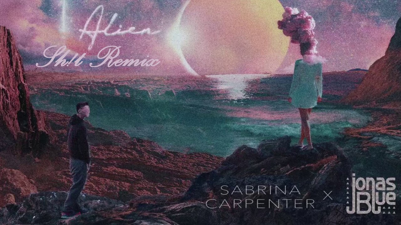 Sabrina Carpenter - Alien (Sh!t remix) - YouTube