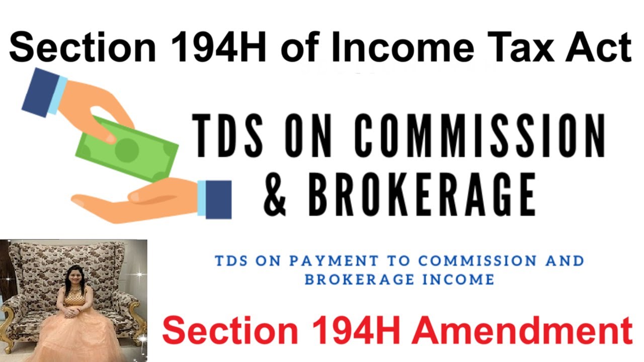 TDS on Commission and Brokerage - Section 194H of Income Tax Act ...