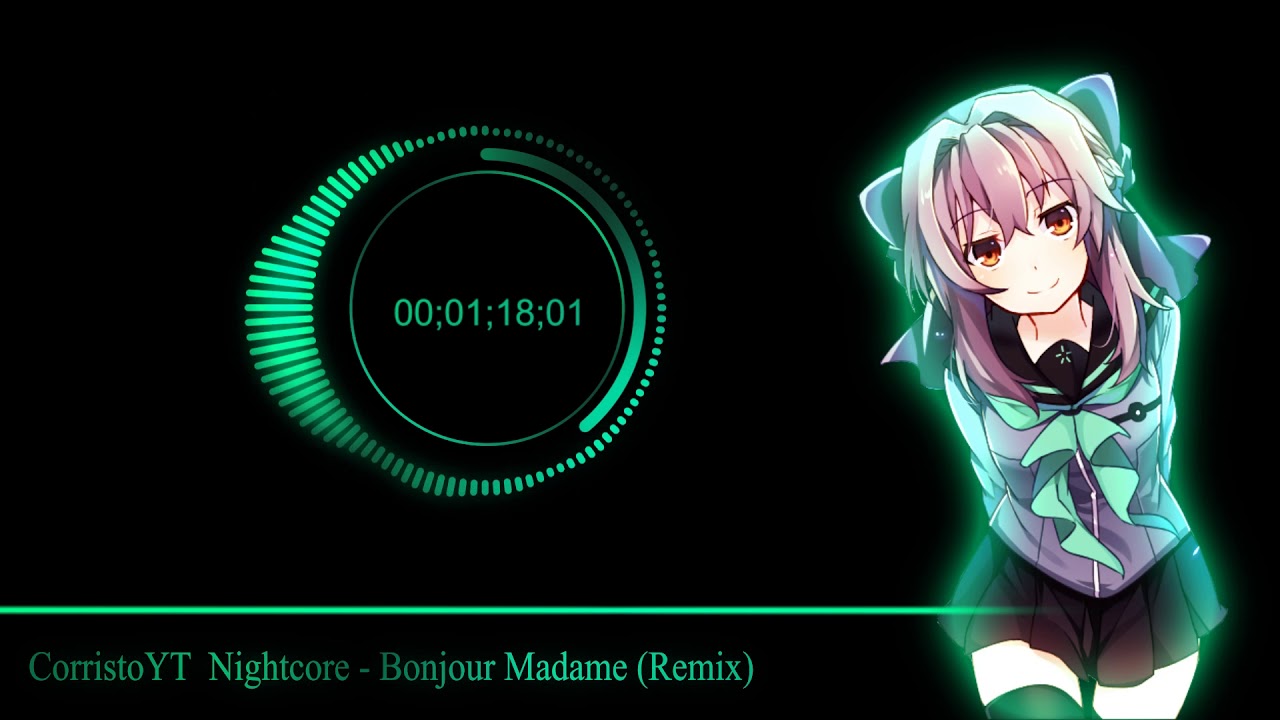 Nightcore - Bonjour Madame (Remix)