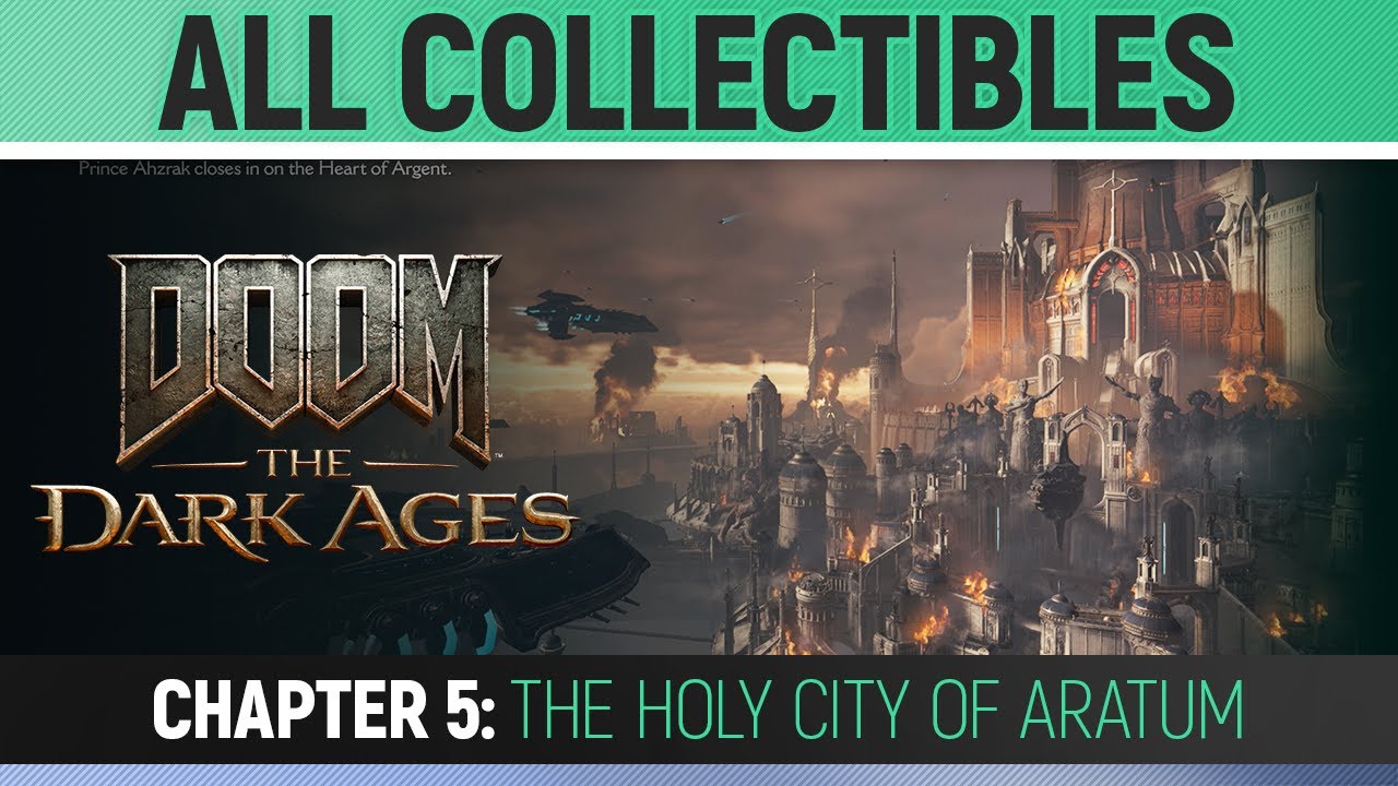 DOOM: The Dark Ages - Chapter 5: The Holy City of Aratum - All Secrets & Collectibles (100% ...