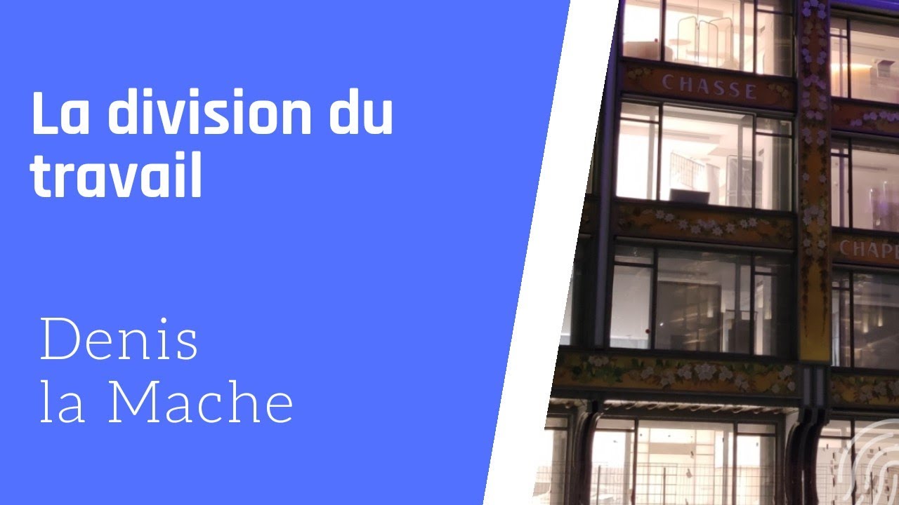 La division du travail - YouTube