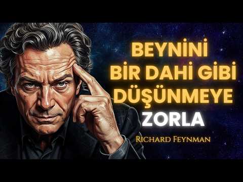 Beynini Bir Dahi Gibi Düşünmeye Zorla - Feynman'ın Yöntemi