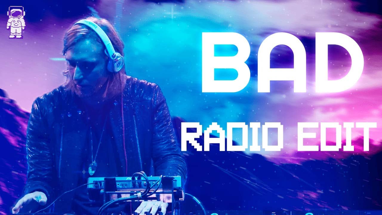 David Guetta - Bad // Lyrics - YouTube