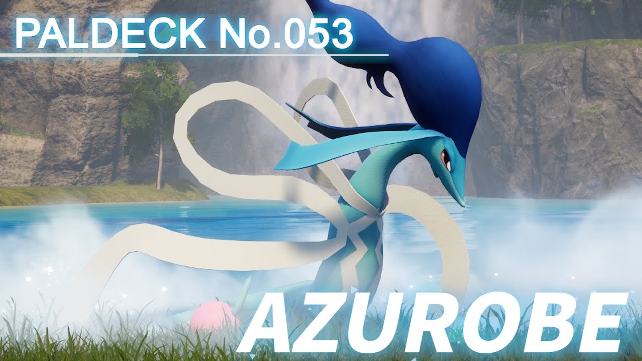 Paldeck | No.053 AZUROBE - Palworld | Gameplay | Pocketpair - YouTube