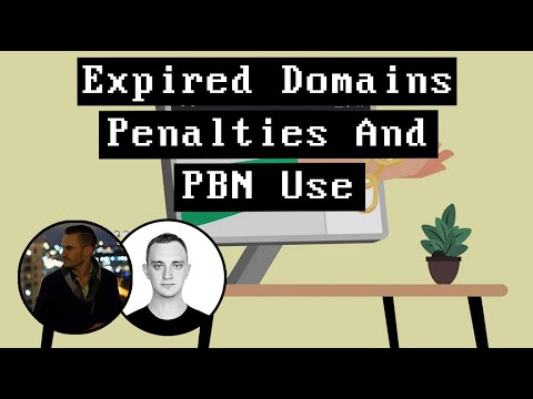 Expired Domains - Penalties and PBN Use - YouTube