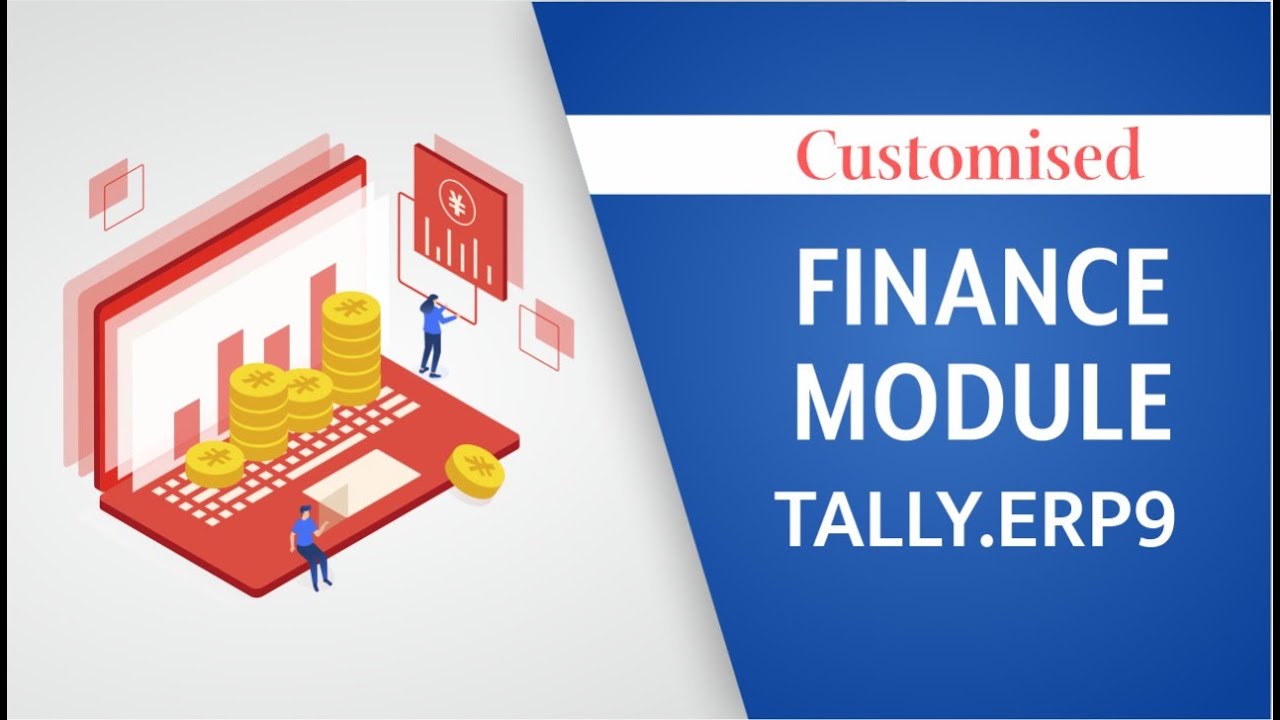 Finance Module | Customisation in Tally.ERP9 - YouTube