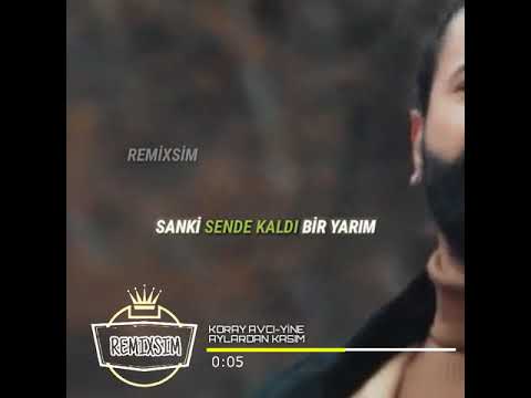koray avcı - yine aylardan kasım @remixsim