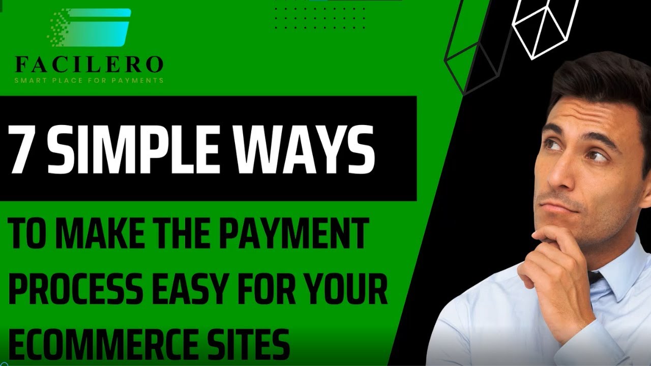 7 Simple Ways to Make the Payment Process Easy for Your E-commerce ...