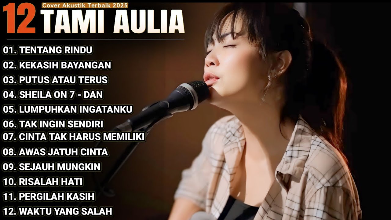 Tami Aulia Full Album - Tentang Rindu | Cover Akustik Terbaik 2025 ...