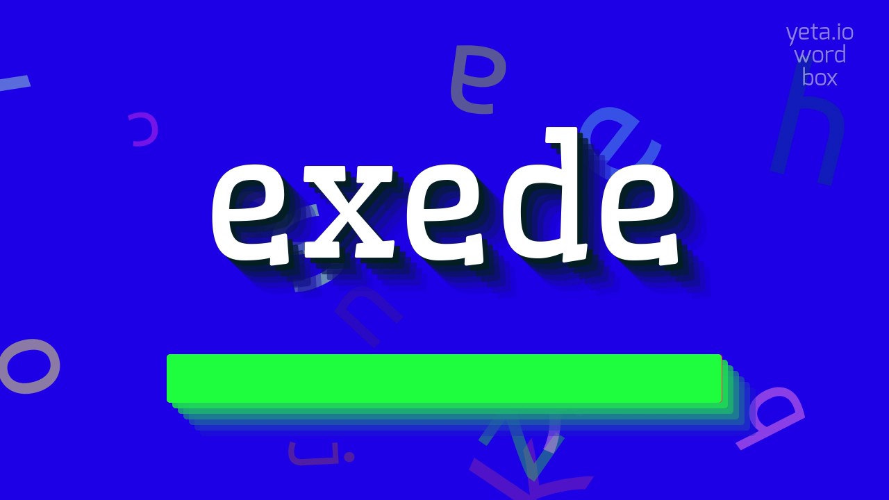 EXEDE - HOW TO PRONOUNCE EXEDE? #exede - YouTube