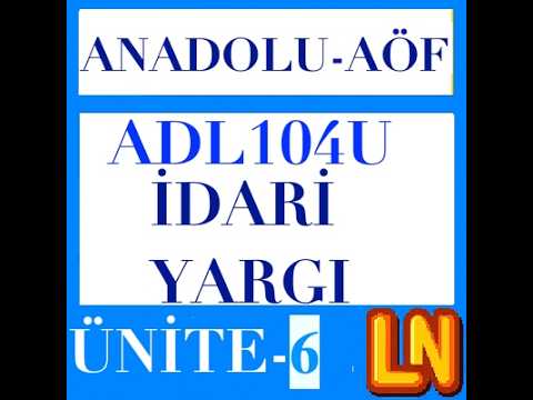 ADL104U İdari Yargı Ünite 6 Tam Yargı Davası