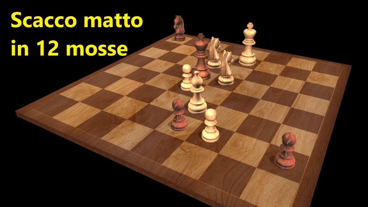 Scacco matto in 12 mosse - YouTube
