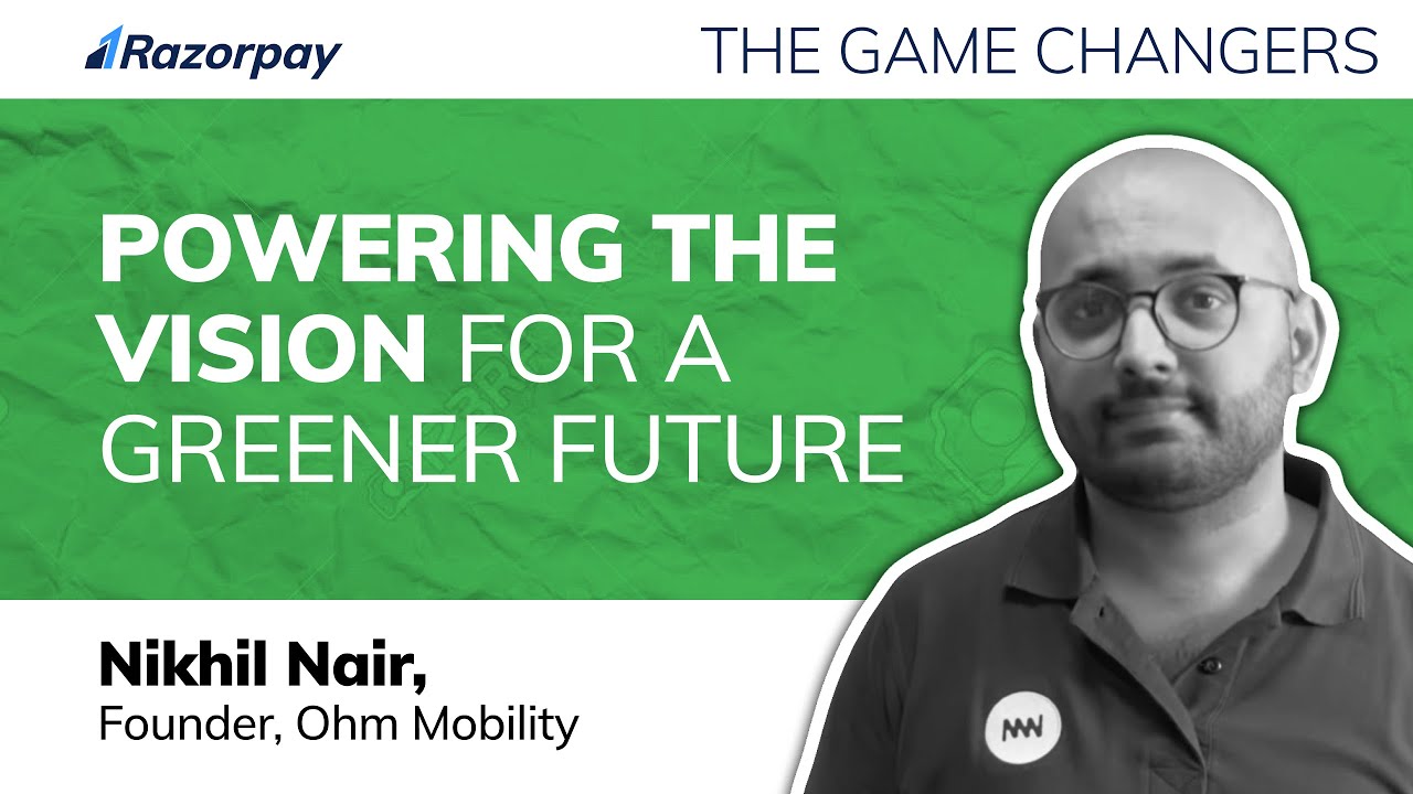 Ohm Mobility’s vision for a greener future & how Razorpay aids in ...