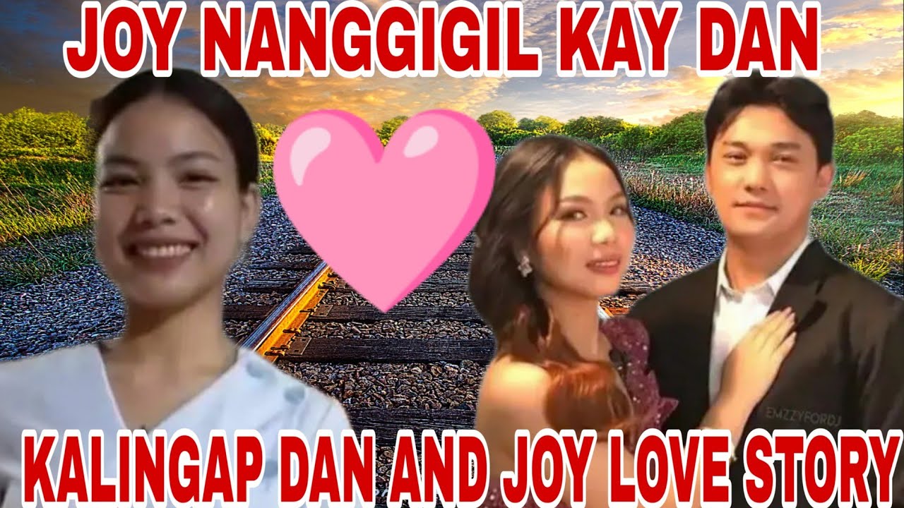 KALINGAP DAN&JOY LOVE STORY(NEW TREND)|JOY NANGGIGIL KAY KALINGAP DAN|# ...