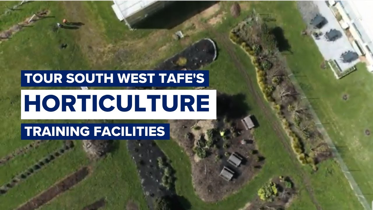 Tour the Horticulture Training Facilities at South West TAFE - YouTube