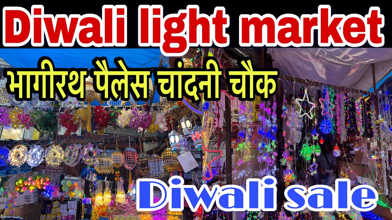 Bhagirath Palace Light Market Delhi| Cheapest light market| Diwali ...