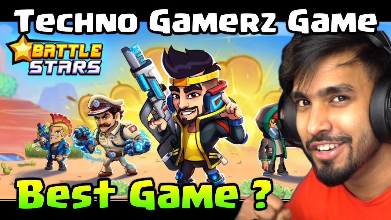 😮 Battle Stars Techno Gamerz Game Gameplay #1 Techno Gamerz - YouTube