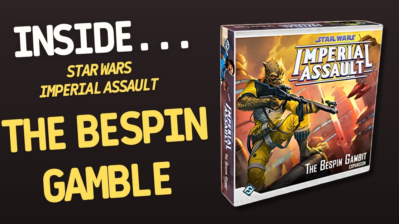 Star Wars Imperial Assault - The Bespin Gamble | Inside #673 - YouTube