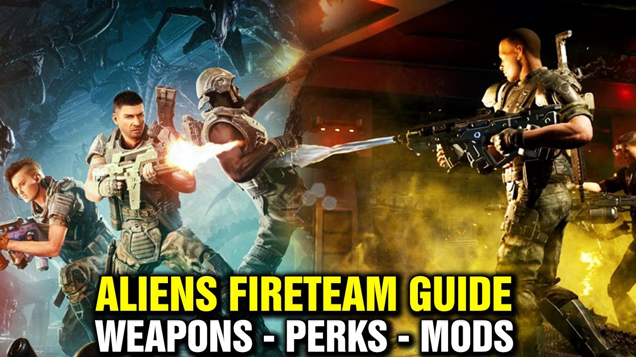 Aliens Fireteam Guide - Technician & Gunner Breakdown - Perks, Mods ...