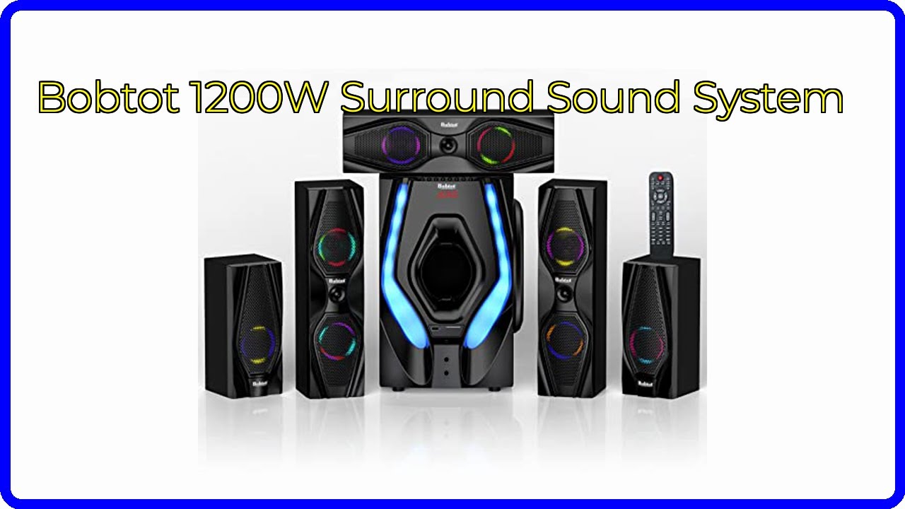 REVIEW (2026): Bobtot 1200W Surround Sound System. ESSENTIAL details ...