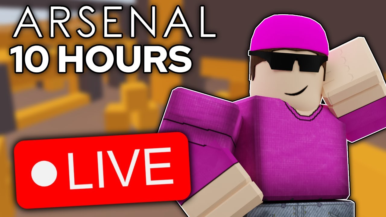 🔴 LIVE | 10 Hour Arsenal Stream With Viewers... (Roblox Arsenal) - YouTube