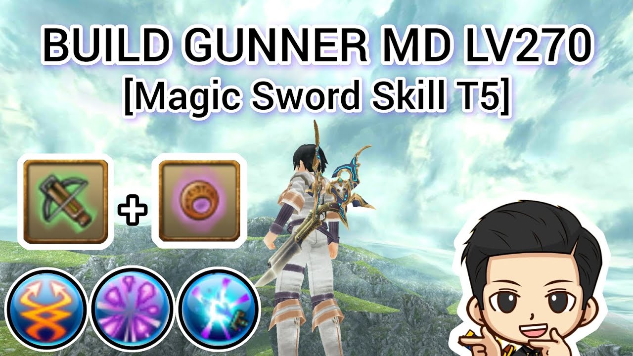 Build Gunner MD Lv270(magic sword skill T5) - Toram Online - YouTube