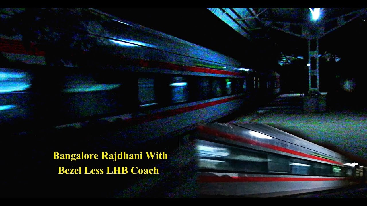 NEW BEZEL LESS LHB AC Coach With BANGALORE RAJDHANI - Indian Railways ...