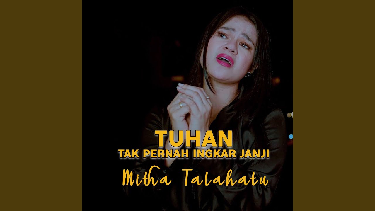Tuhan Tak Pernah Ingkar janji - YouTube Music
