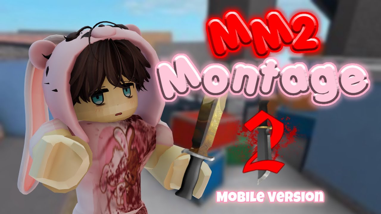 MM2 MOBILE MONTAGE (#2) - YouTube