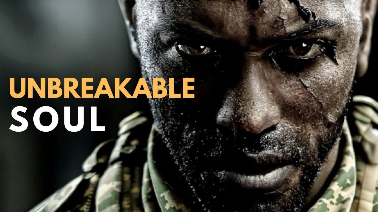 UNBREAKABLE SOUL - Motivational Speech - YouTube