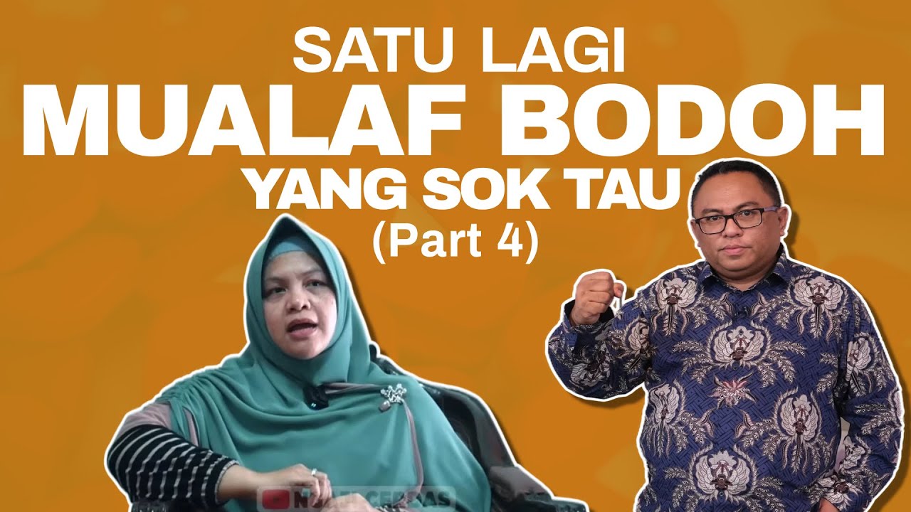 SATU LAGI MUALAF BODOH YANG SOK TAHU (Part 4) - YouTube