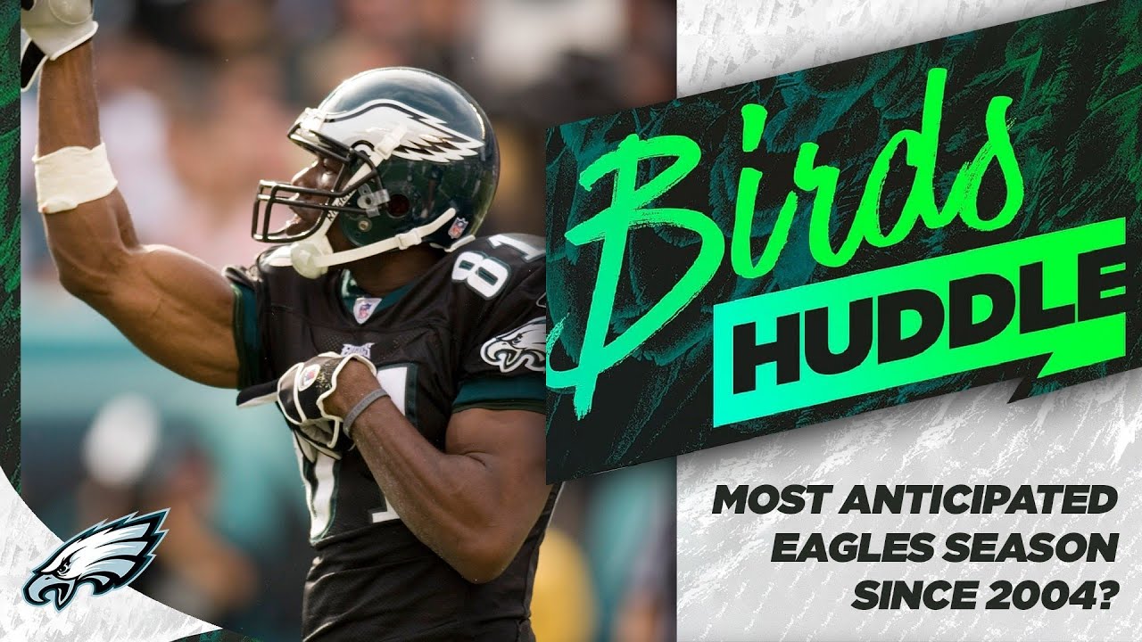 Is this the most anticipated Eagles season since 2004? | Birds Huddle ...