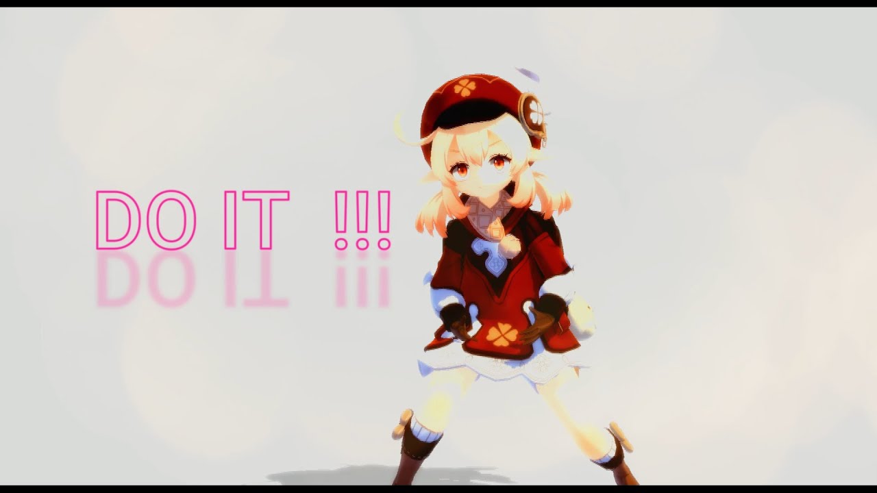 【Genshin Impact MMD】Klee MeMe - Just Do It !!!!!! Motivational - YouTube
