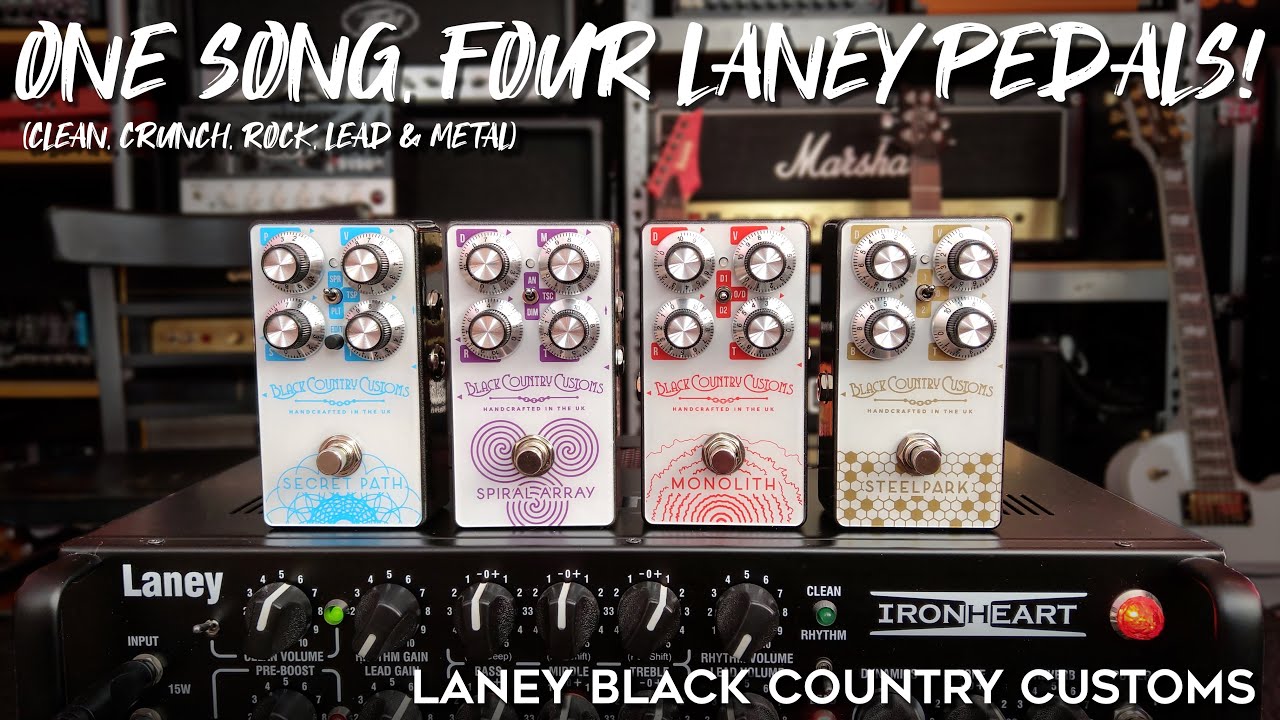 One Song, Four Laney Pedals! (Black Country Customs) - YouTube
