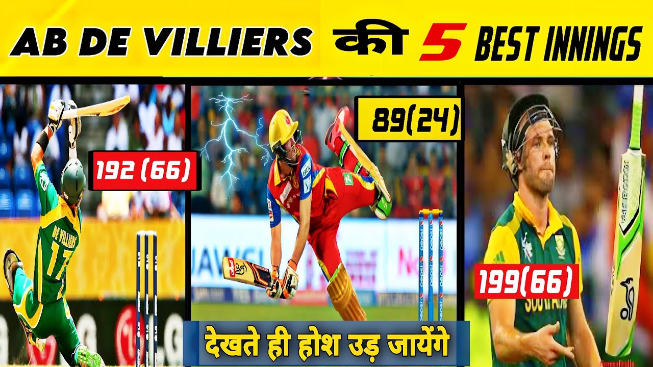 TOP 5 BEST INNINGS OF AB DE VILLIERS | BEST INNINGS OF ABD IN HIS ...