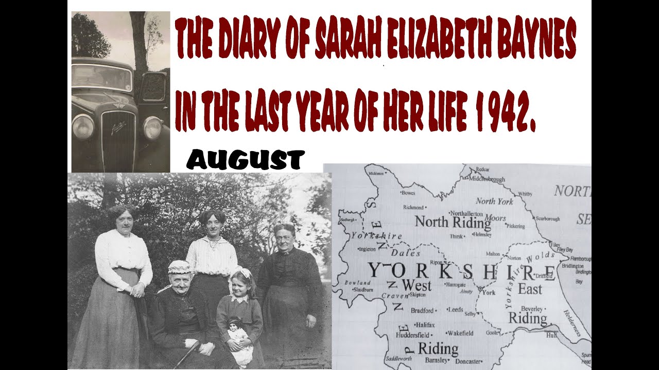 THE "REVEALING" DIARY OF SARAH ELIZABETH BAYNES AUGUST 1942 www ...