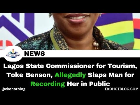 lagos state commissioner for tourism sl@p staff TOKE BENSON - YouTube