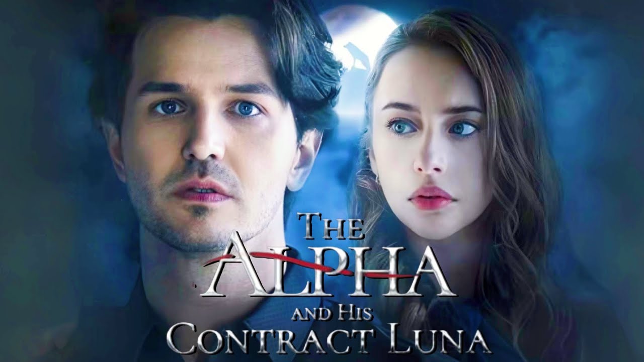 The Alpha and His Contract Luna#drama - YouTube