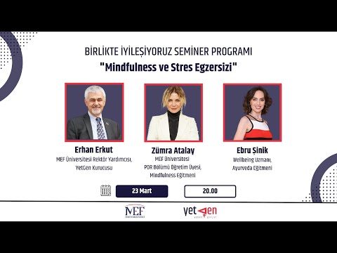 Mindfulness ve Stres Egzersizi - Birlikte İyileşiyoruz Seminer Programı