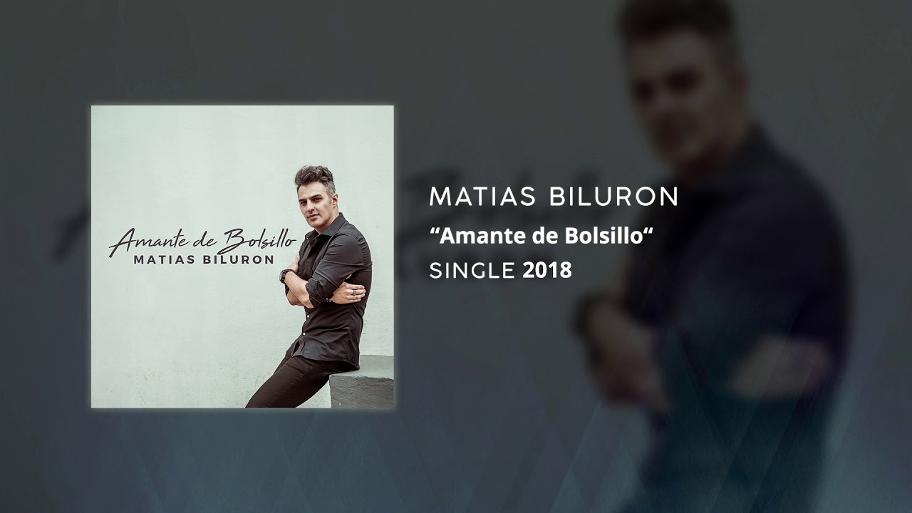 Matias Bilurón "Amante de Bolsillo" - YouTube