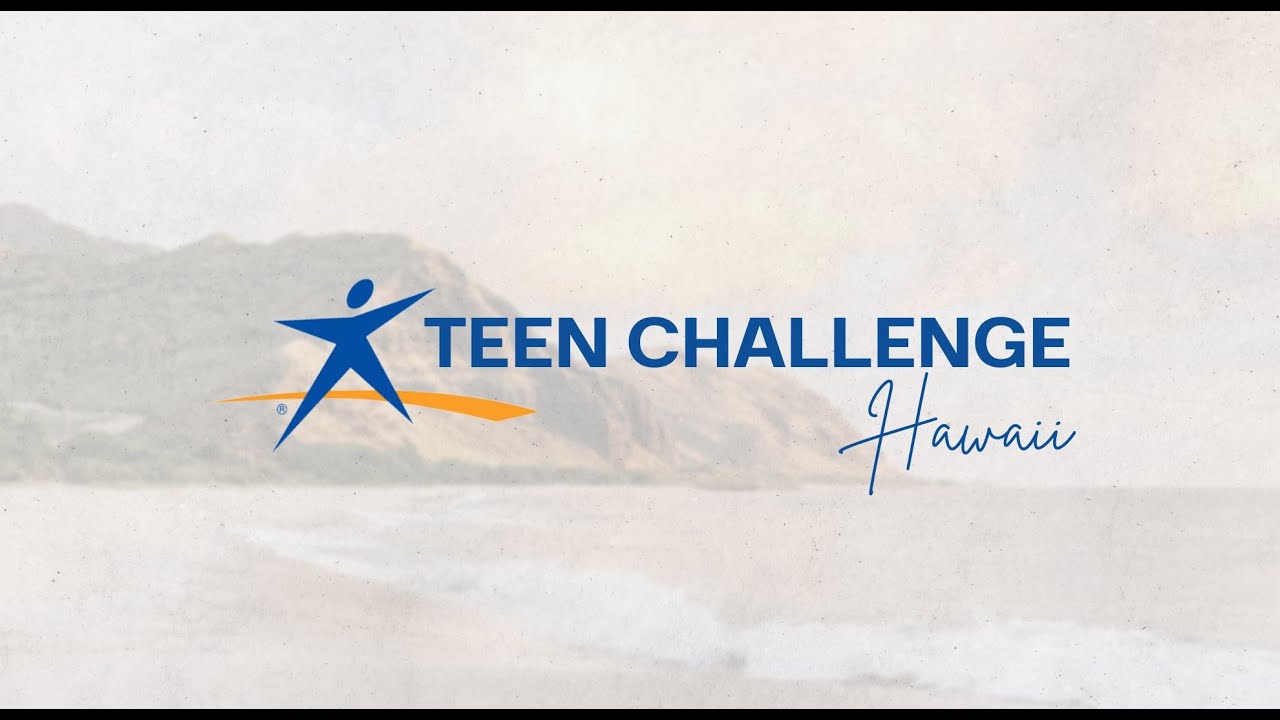 Teen Challenge Hawaii - YouTube