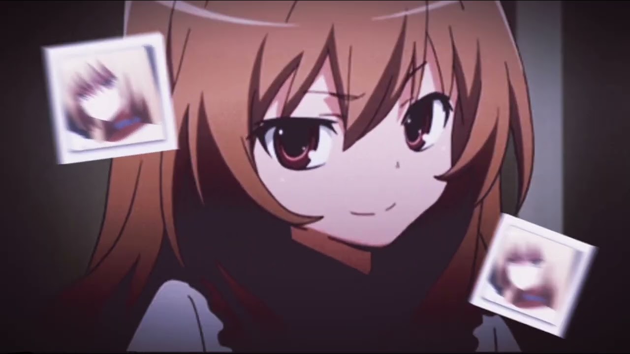taiga edit (toradora)- angel - YouTube