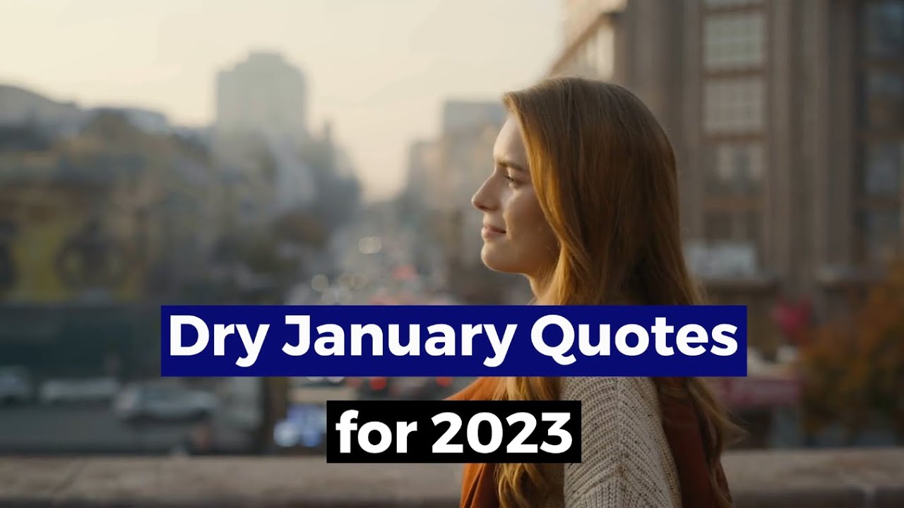 These Dry January Quotes Will Keep You Motivated In 2023 - YouTube