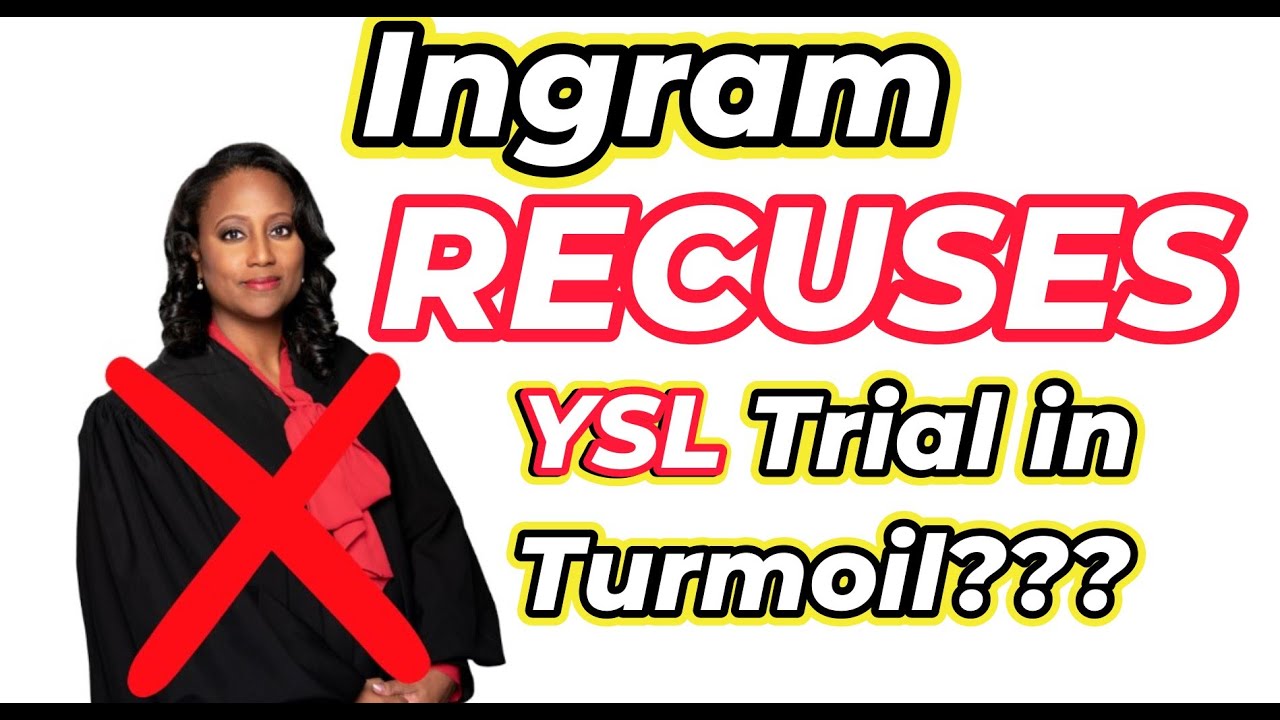 YSL Judge Ingram RESUSES. Case in Turmoil! #ysltrial #youngthug - YouTube