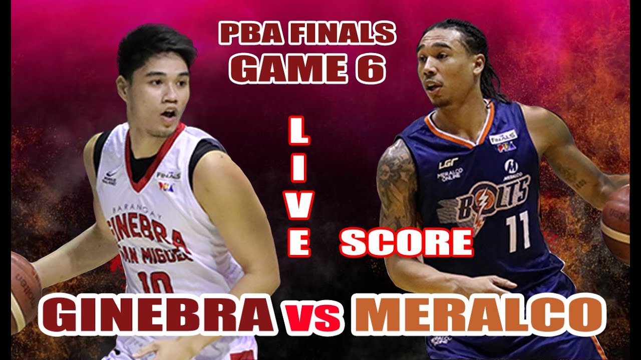 LIVESCORE | Brgy. Ginebra vs Meralco GAME 6 | PBA FINALS Governors Cup April 22, 2022 - YouTube