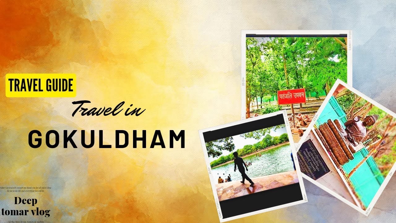 Gokul Mathura Tour | Gokul Tour Plan & Gokul Tour Budget Gokul Travel ...